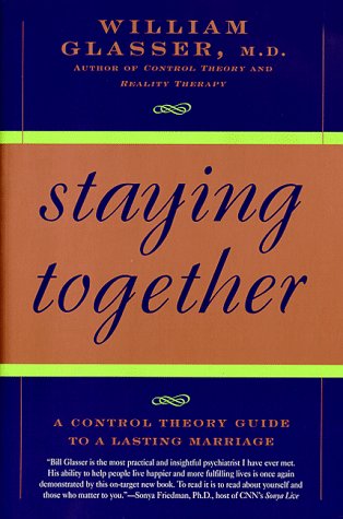 Staying Together: Glasser, William, M.D., Glasser, Carleen ...