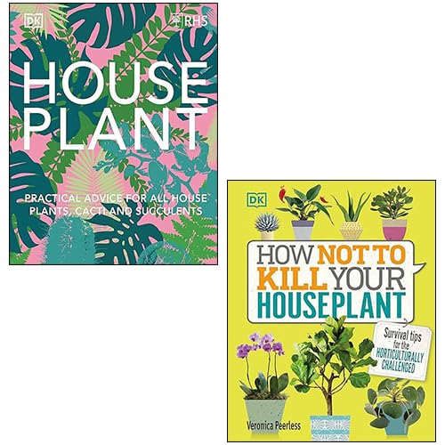 RHS House Plant By DK & How Not to Kill Your Houseplant By Veronica ...