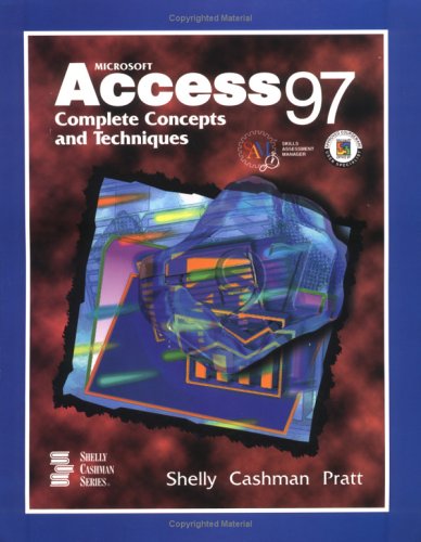 Microsoft Access 97: Complete Concepts and Techniques: 9780789513441 ...
