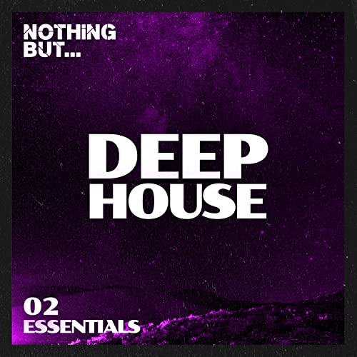 Amazon.com: Nothing But... Deep House Essentials, Vol. 02 : VARIOUS ...
