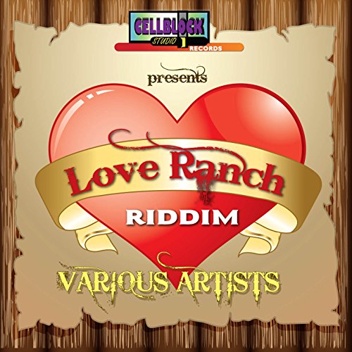 Play Love Ranch Riddim by VARIOUS ARTISTS on Amazon Music