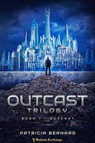Outcast Trilogy, Book 1: Outcast (Outcast Young Adult Dystopian Trilogy ...