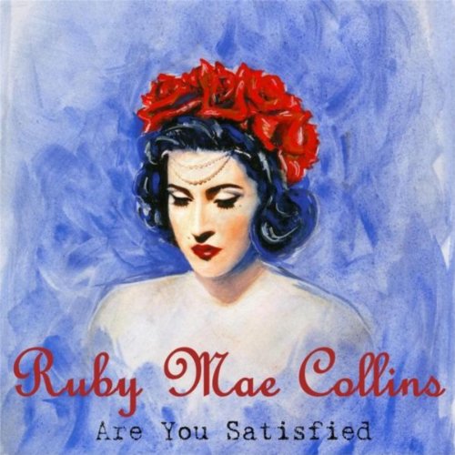 Amazon.com: Are You Satisfied : Ruby Mae Collins: Digital Music