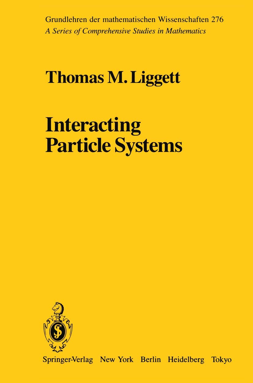 Interacting Particle Systems (Grundlehren der mathematischen ...