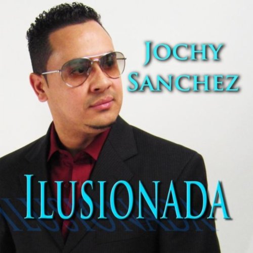 Amazon MusicでJochy SanchezのIlusionadaを再生する