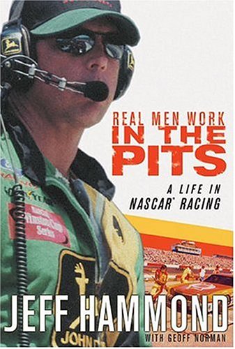 Real Men Work in the Pits : A Life in NASCAR Racing : Amazon.com.mx: Libros