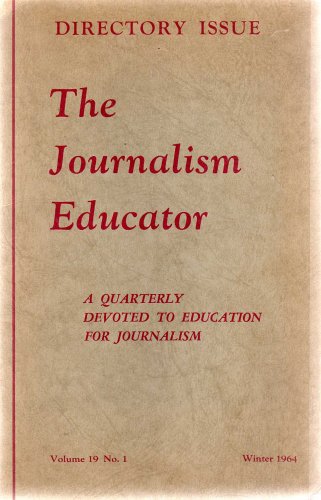 THE JOURNALISM EDUCATOR (DIRECTORY ISSUE) A QUARTERLY DEVOTED TO ...