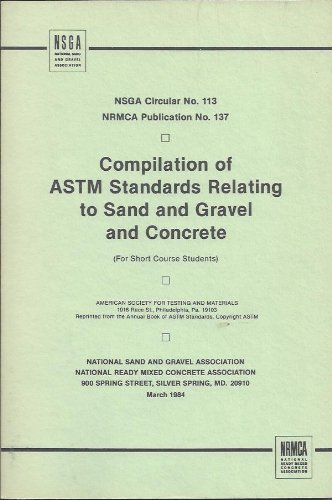 Compilation of Astm Standards Relating to Sand and Gravel and Concrete ...