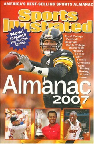 Sports Illustrated: Almanac 2007 (Sports Illustrated Sports Almanac ...
