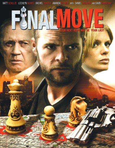Amazon.com: Final Move : Matt Schulze, Lochlyn Munro, Daniel Baldwin ...