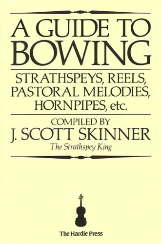 A Guide to Bowing, Scottish Fiddle: Tutorial Booklet: Buy Online at ...