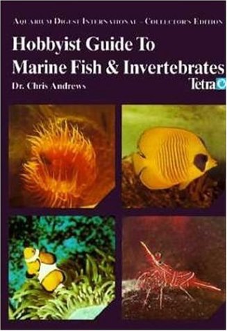 Hobbyist Guide to Marine Fish & Invertebrates (Aquarium Digest ...