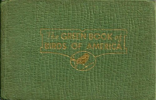 The Green Book of Birds of America: Frank G. Ashbrook, Paul Moller ...