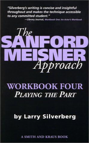 The Sanford Meisner Approach: Workbook Four, Playing the Part: Larry ...