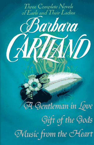 Barbara Cartland: Three Complete Novels: Earls and Their Ladies ...