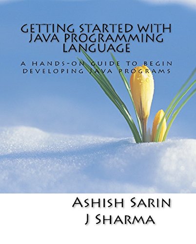 Getting Started With Java Programming Language A Hands On Guide To 2397