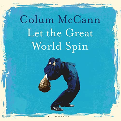 Amazon.com: Let the Great World Spin (Audible Audio Edition): Colum ...