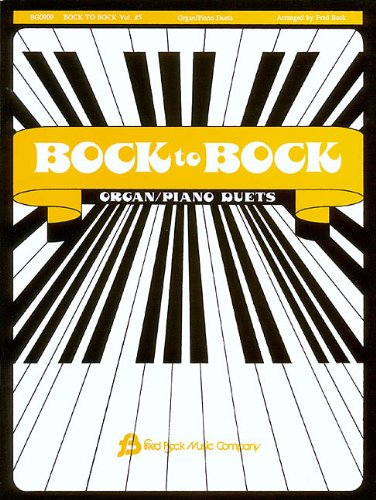 Bock to Bock (Piano-Organ Duets, Vol. 5): Fred Bock: 9780634011924 ...