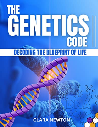 18 Best New Genetics Books To Read In 2024 - BookAuthority