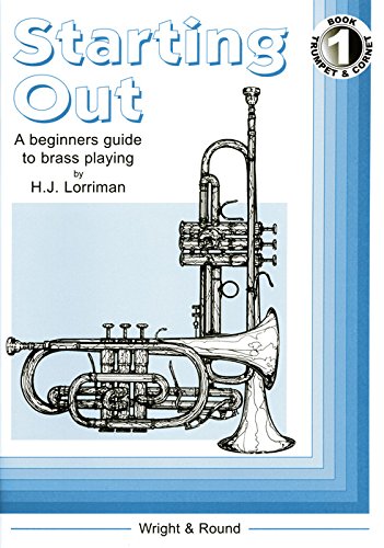 Starting Out - A Beginners Guide To Brass Playing, Book 1, Trumpet ...