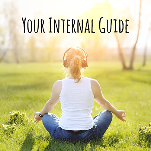 Amazon.com: Your Internal Guide: Relaxing Music and Daily Meditation ...