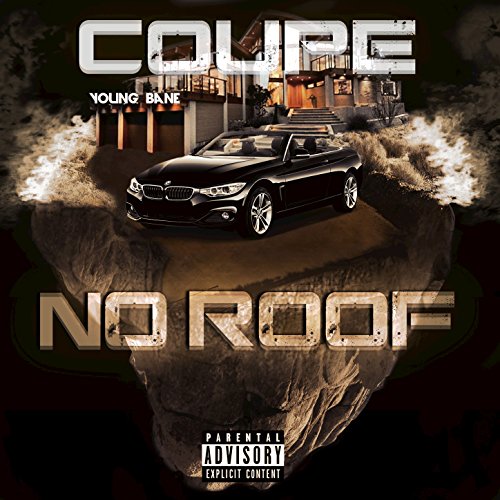 Play Coupe, No Roof by Young Bane on Amazon Music