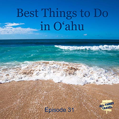 Best Things to Do in O'ahu : Amazon.co.uk: Audible Books & Originals