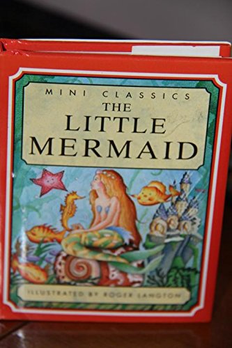 The Little Mermaid - Mini Classics - Illustrated by Roger Langton ...