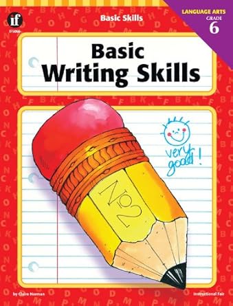 Basic Writing Skills: Grade 6 (Basic Skill Series): Claire Norman, Pat ...