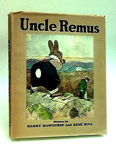 Amazon.co.jp: Uncle Remus; or the Story of Mr. Fox and Brer Rabbit. : 本