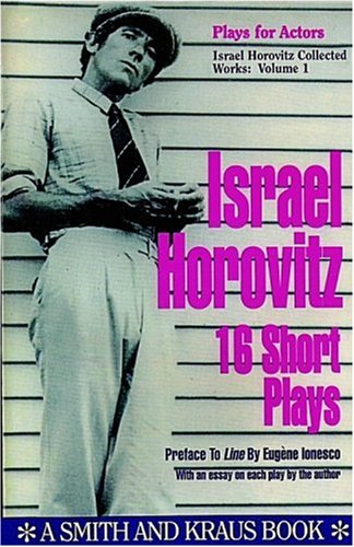 Amazon | Israel Horovitz: Collected Works : Sixteen Short Plays (Plays ...