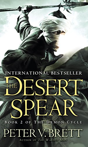 The Desert Spear: Book Two of The Demon Cycle (The Demon Cycle Series 2 ...