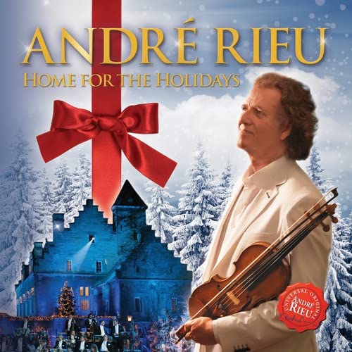 Home for The Holiday: André Rieu, Johann Strauss Orchestra Netherlands ...