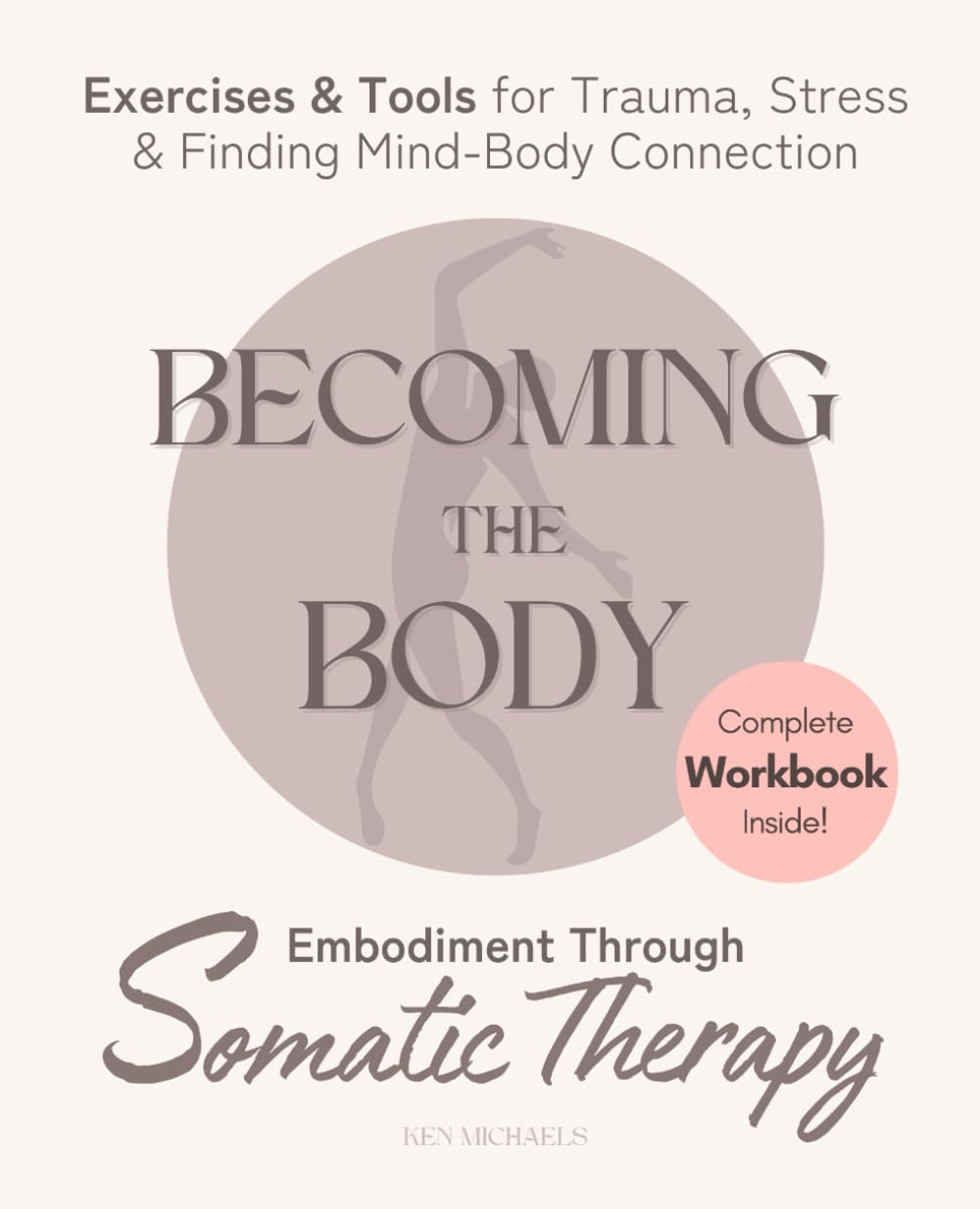 Snapklik.com : Becoming The Body: Embodiment Through Somatic Therapy ...