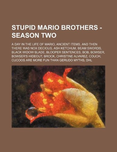 Amazon.co.jp: Stupid Mario Brothers - Season Two: A Day in the Life of ...