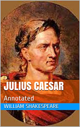 Julius Caesar: Annotated eBook : Shakespeare, William: Amazon.in ...