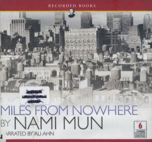 Miles From Nowhere: Nami Mun: 9781436178327: Amazon.com: Books