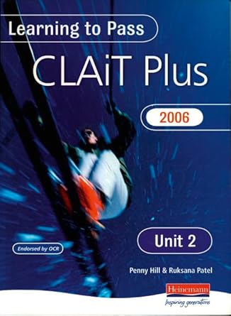 Learning to Pass CLAIT Plus 2006 (Level 2) UNIT 2 Manipulating Spreadsheets & Graphs (Clait 2006 ...