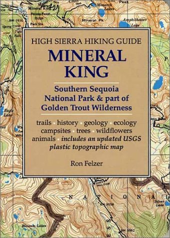 Mineral King (High Sierra Hiking Guide): Felzer, Ron, Mayeda, Marian ...
