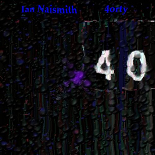 Écouter 4orty par Ian Naismith sur Amazon Music Unlimited