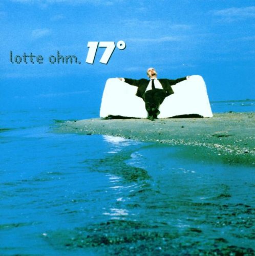 17 Grad - Lotte Ohm.: Amazon.de: Musik