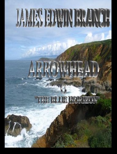 Blue Horizon (Arrowhead 6) - Kindle edition by James Edwin Branch, Ward ...