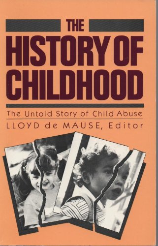 History of Childhood: Untold Story of Child Abuse: Amazon.co.uk ...