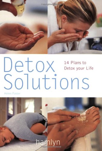 Detox Solutions: Foster, Helen: 9780600610502: Amazon.com: Books