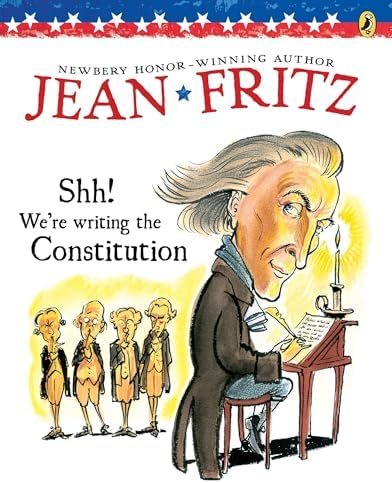 Shh! We're Writing the Constitution: Jean Fritz, Tomie dePaola ...