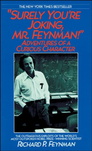 Surely You're Joking, Mr Feynman!: Richard Phillips Feynman, Raymond ...