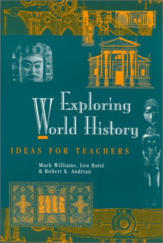 Amazon.com: Exploring World History: Ideas for Teachers: 9780325003429 ...