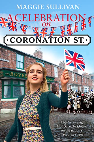 A Celebration on Coronation Street (Coronation Street, Book 6) eBook ...