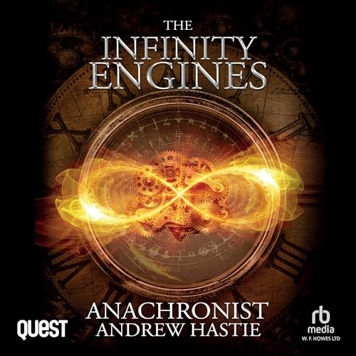 Amazon.com: Anachronist: A Time Travel Adventure: The Infinity Engines ...