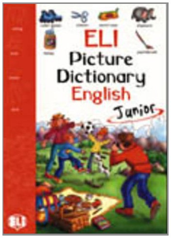 ELI Picture Dictionary Junior: Picture Dictionary Junior - English ...